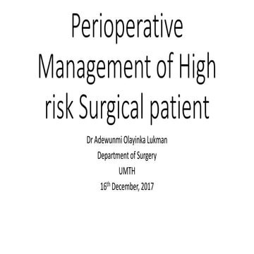 Management of high risk surgical patient | PPTX