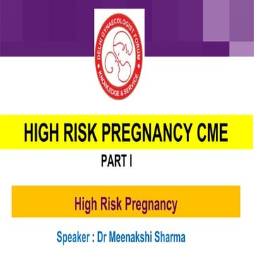 HIGH RISK PREGNANCY (PART 1) Dr Meenakshi Sharma | PPTX