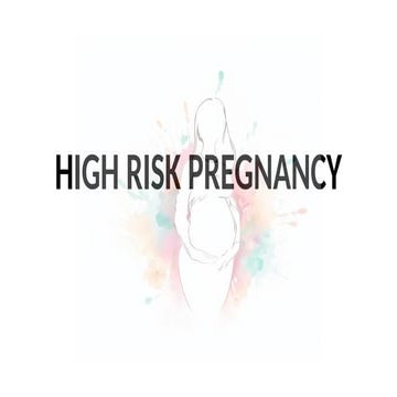 HIGH RISK PREGNANCY of pediatrics age group ppt.pptx