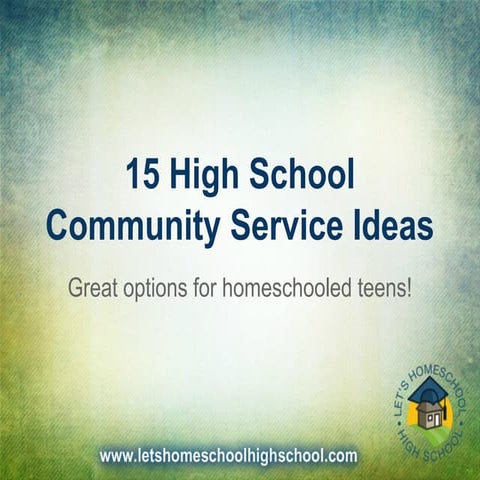 High School Community Service Ideas | PPT