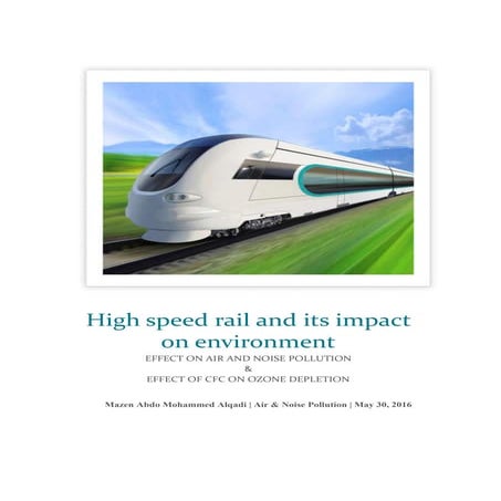 High speed rail and its impact on the environment + formation of ozone ...