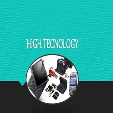 High tecnology | PPTX