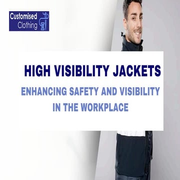 High Visibility Jackets Enhancing Safety and Visibility in the ...