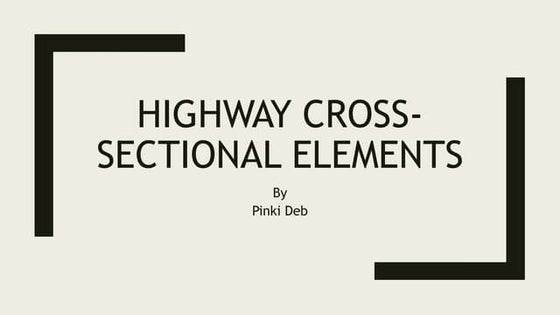 Highway Cross-sectional Elements | PPTX