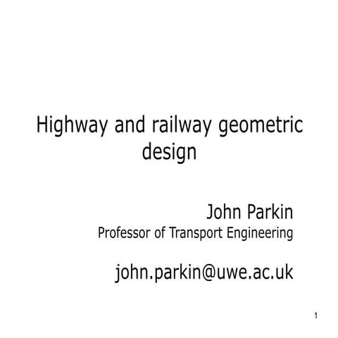 Highway And Railway Geometric Design Revised Pptx