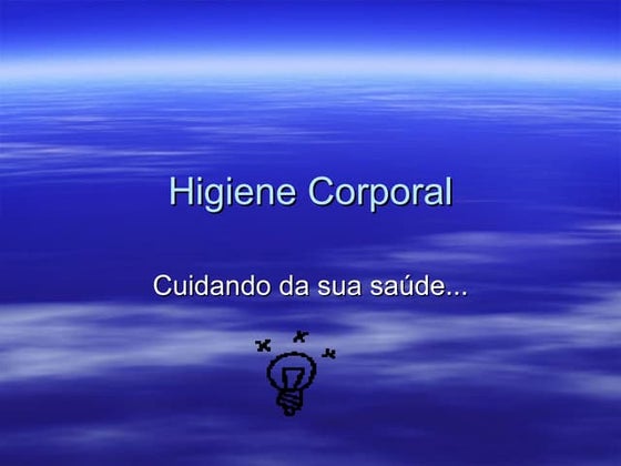 A IMPORTÂNCIA DA HIGIENE PESSOAL EM NOSSA VIDA | PPT