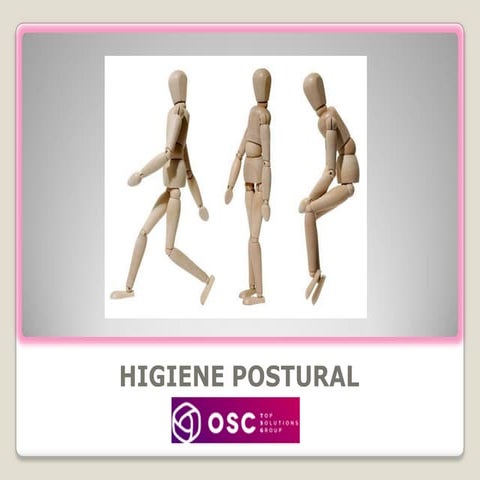 HIGUIENE POSTURAL HIGUIENE POSTURAL HIGUIENE POSTURAL | PDF