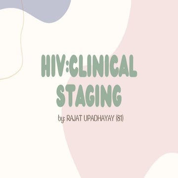 HIV clinical staging by Rajat upadhayay MBBS | PPT