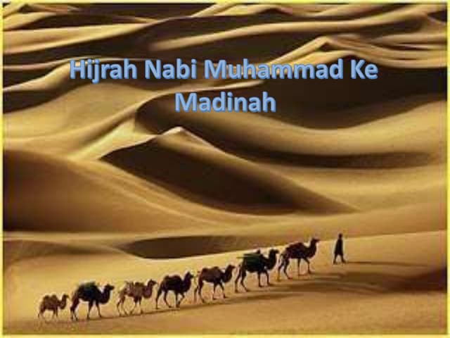 Hijrah Nabi Muhammad Ke Madinah | PPTX