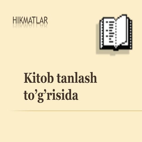 Hikmatlar: Kitob tanlash to'g'risida | PPT