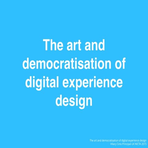 The art and democratisation of digital experience design | PDF