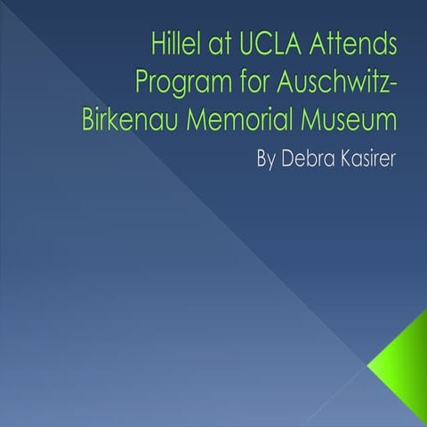Hillel at UCLA Attends Program for Auschwitz-Birkenau Memorial Museum ...