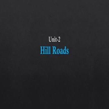 Hill Roads design and construction PPTX.pdf