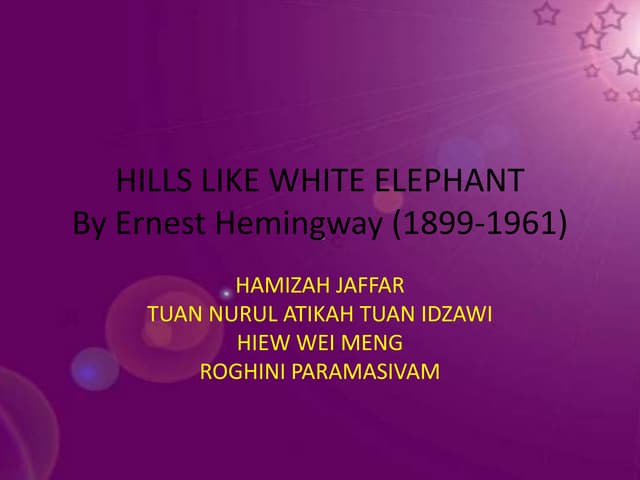 Lesson Plan on Hills Like White Elephants" by Ernest Hemingway | DOC