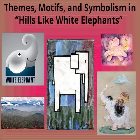 Ernest Hemingway's Hills Like White Elephants | PPTX