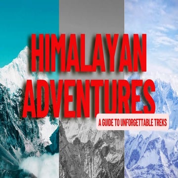 Himalayan Adventures: Your Guide to 8 Unforgettable Treks | PPT