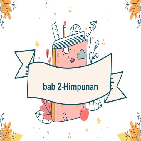 MATERI HIMPUNAN, OPERASI HIMPUNAN DAN JENIS-JENIS HIMPUNAN.ppt