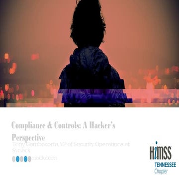 HIMSS Summit of the Southeast: Compliance and Controls | PPT