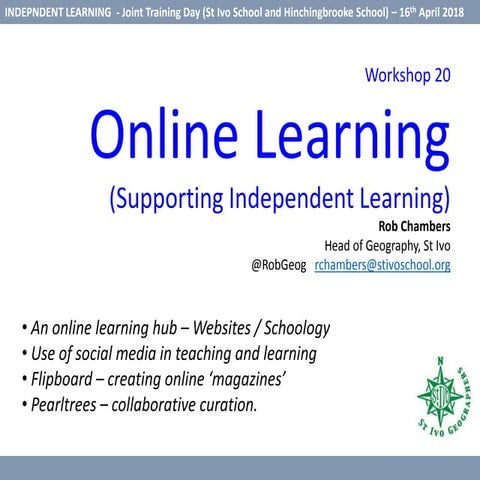 Workshop 20 - Online Learning - supporting independent learning. | PPTX