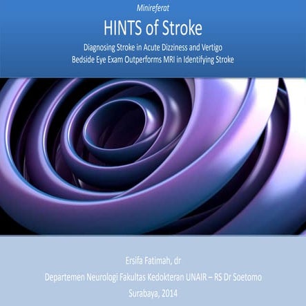 HINTS of Stroke, Bedside Eye Exam Outperforms MRI in Identifying Stroke ...