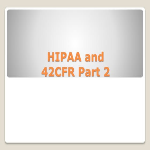 Hipaa 42 cfr review | PPTX