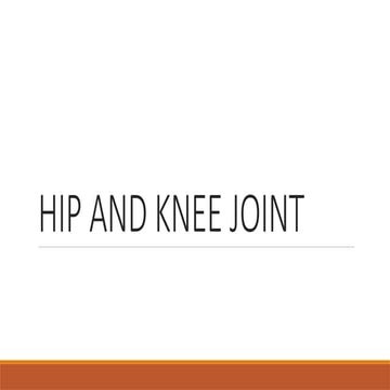 HIP AND KNEE JOINT PRESENTATION POWER POINT | PPTX