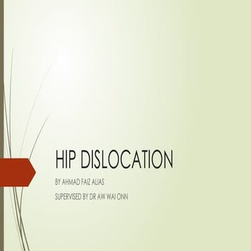HIP DISLOCATION presentation for ortho .pptx