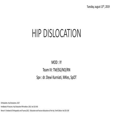 hip dislocation, anatomy, history, diagnosis, treatment and management.pptx
