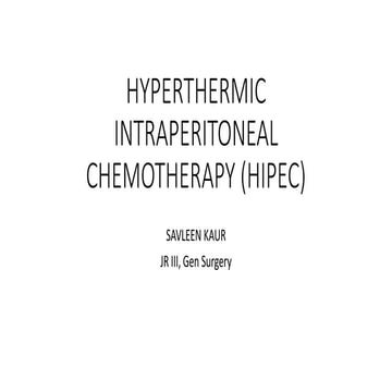 HIPEC.pptx for cancer and its treatment | PPTX