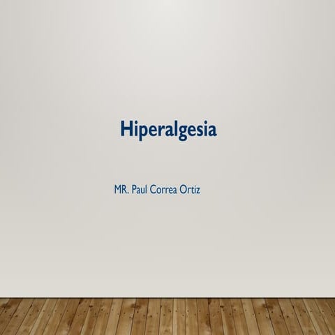 Hiperalgesia intraoperatoria en anestesio | PPTX