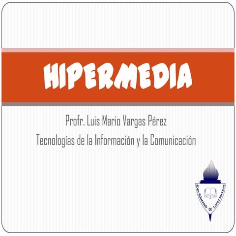 Hipermedia y hipertexto | PPTX