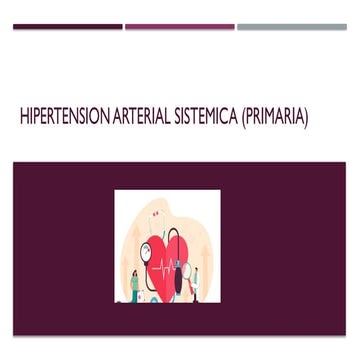 HIPERTENSION ARTERIAL SITEMICA (PRIMARIA) .pptx