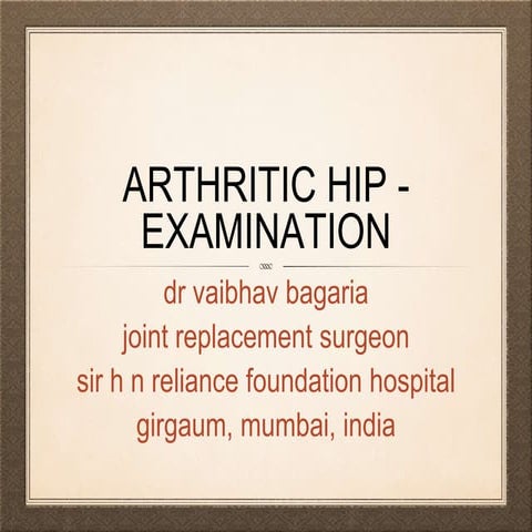 Arthritic Hip Examination | PPTX