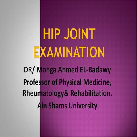 Hip joint clinical Examination power point | PPT