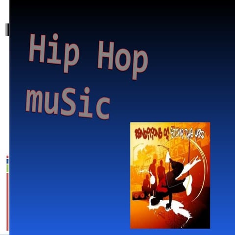 Hip hop music | PPTX