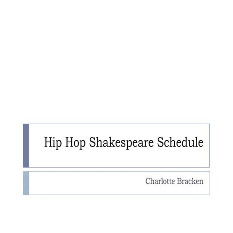 Hip hop shakespeare schedule | PPT