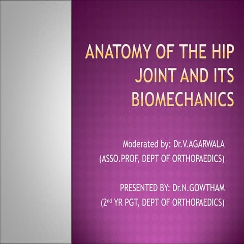 Hip joint anatomy and its biomechanics | PPT