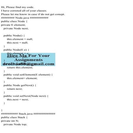 Hi, Please find my code.I have correted all of your classes.Plea.pdf