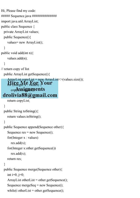 Hi, Please find my code##### Sequence.java ##############import.pdf Hi, Please find my code##### Sequence.java ##############import.pdf