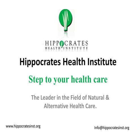 Hippocrates health institute | Step to your health care | PPTX