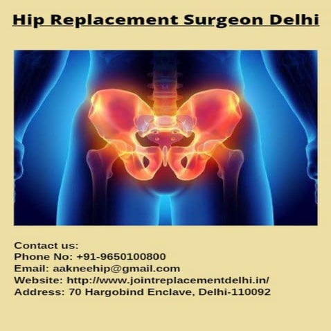 Hip Replacement Surgeon Delhi | PDF
