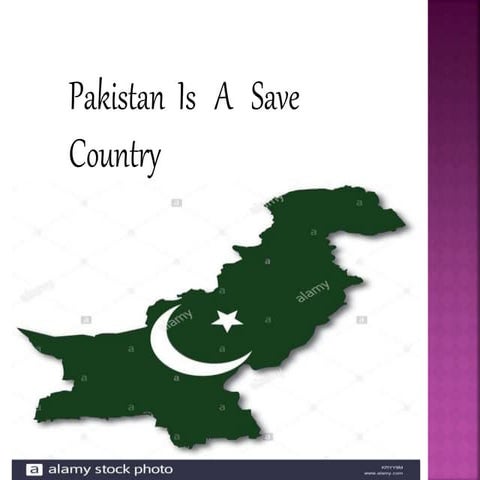 Pakistan is a safe country | PPTX