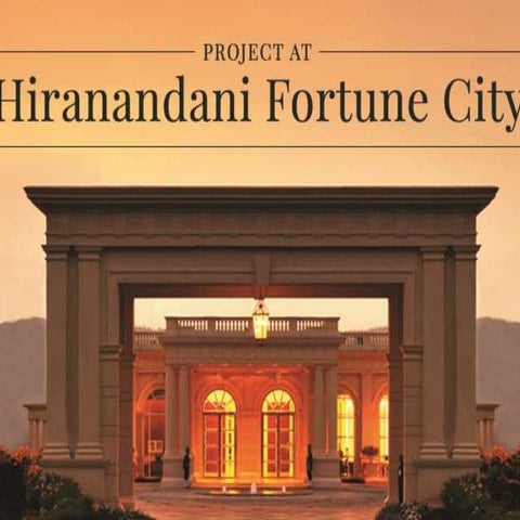 Hiranandani Fortune City | PPTX