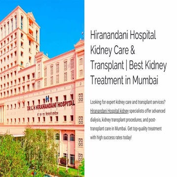 Hiranandani hospital kidney transplant.pptx