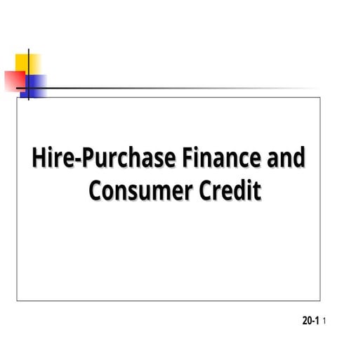 Hire-Purchase and Consumer Credit.ppt rules | PPT