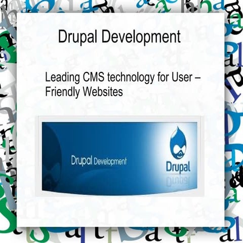 Drupal Development - Leading CMS technology for User Friendly Websites ...