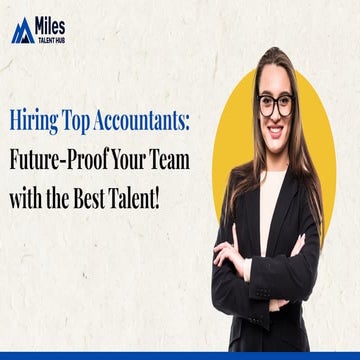 Hire Top Accountants Secure Your Firm's Future | PPT