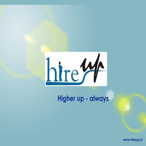 Hire Up - Always higher up. With you. | PPT