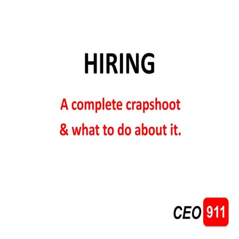 Hiring is a Crapshoot | PPT