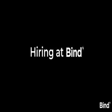 Hiring at bind | PPT